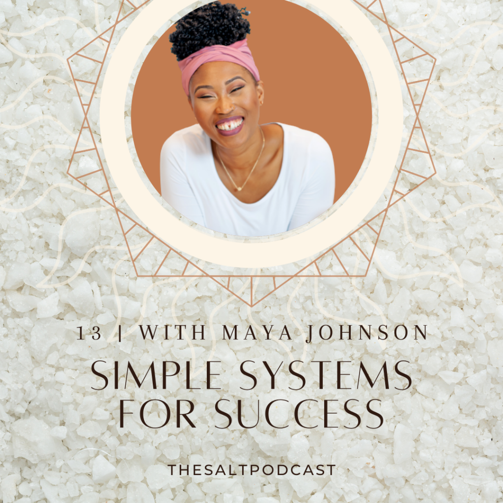 13: Systems for Success with Maya Johnson – HeavenlyTreasure